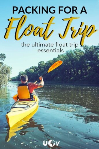 The Ultimate Float Trip Essentials - What to Bring on a Float Trip